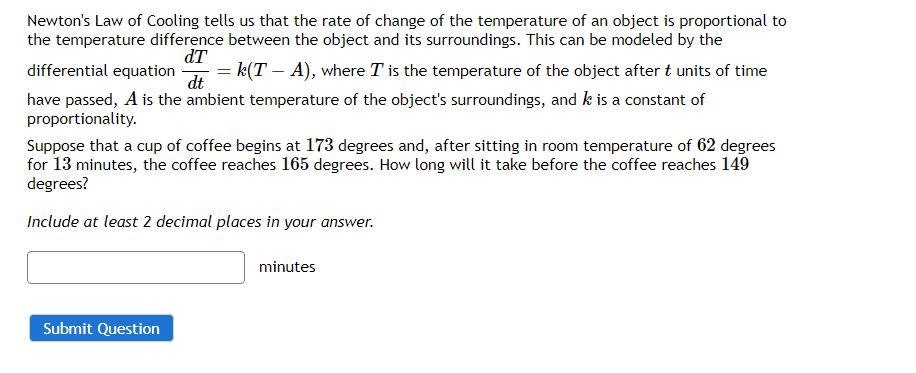 Solved Newton's Law of Cooling tells us that the rate of | Chegg.com