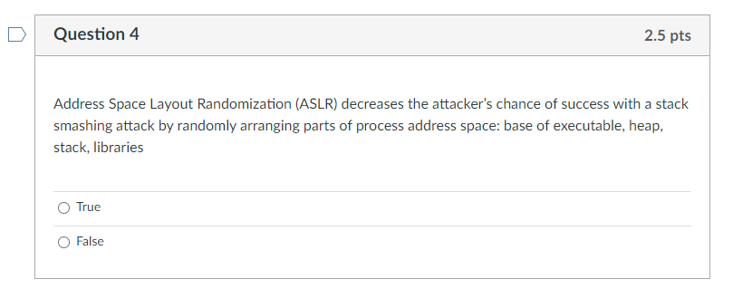 Solved Question 4 2.5 pts Address Space Layout Randomization | Chegg.com
