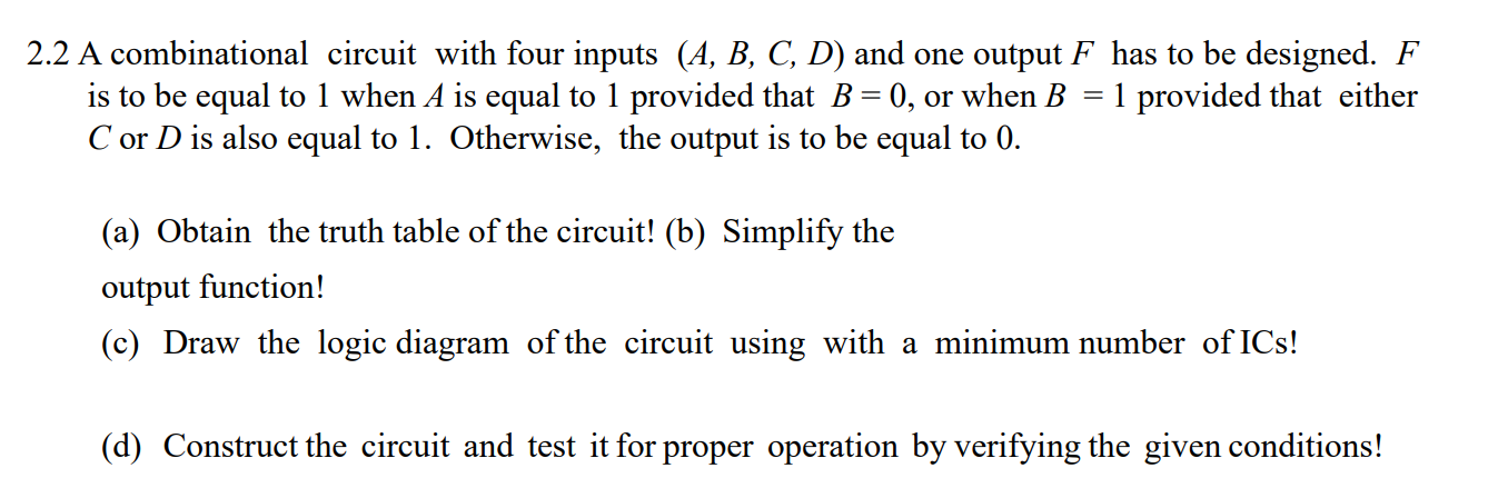Solved 2.2 A combinational circuit with four inputs | Chegg.com