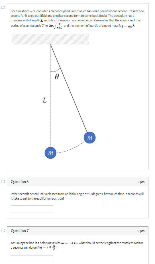 Solved For Questions 6-8, consider a "seconds pendulum," | Chegg.com