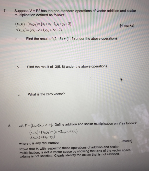 Solved Suppose V = R^2 has the non-standard operations of | Chegg.com