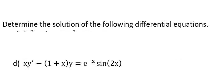 Solved Determine the solution of the following differential | Chegg.com
