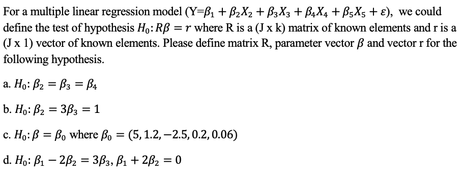 Solved For a multiple linear regression model (Y=B1 + B2X2 + | Chegg.com