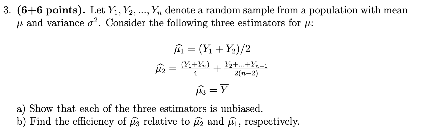 Solved 3. (6+6 points). Let Y1,Y2,…,Yn denote a random | Chegg.com