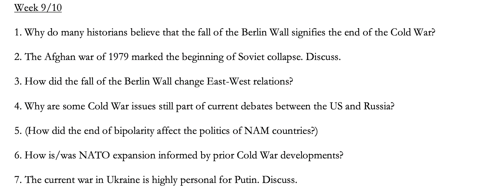 Solved Week 9/10 1. Why do many historians believe that the | Chegg.com
