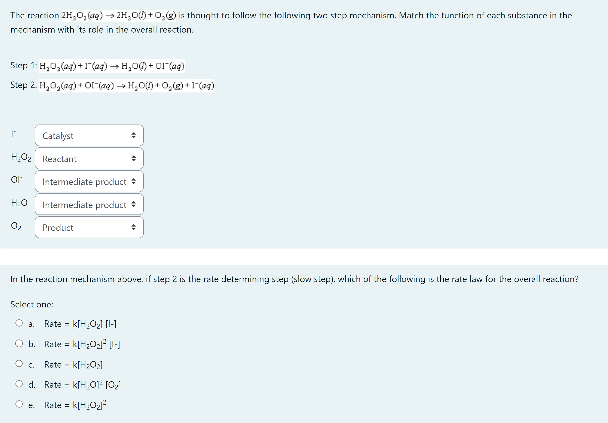 Solved The reaction 2H2O2(aq)→2H2O(l)+O2(g) is thought to | Chegg.com
