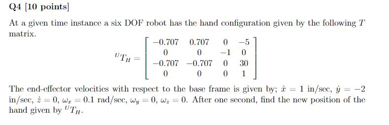Solved At a given time instance a six DOF robot has the hand | Chegg.com