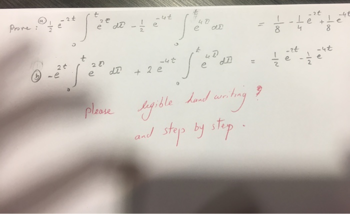 Solved Prove: (a) 1/2 e^-2t integral^t_0 e^2t d cap I - 1/2 | Chegg.com
