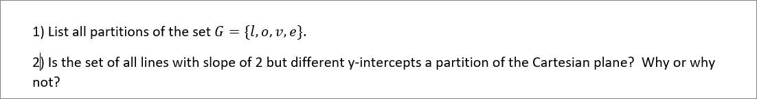 Solved 1) List all partitions of the set G = {1,0, v, e}. 2) | Chegg.com