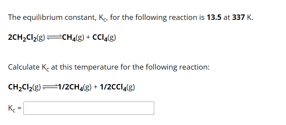 Solved The equilibrium constant, KC, for the following | Chegg.com