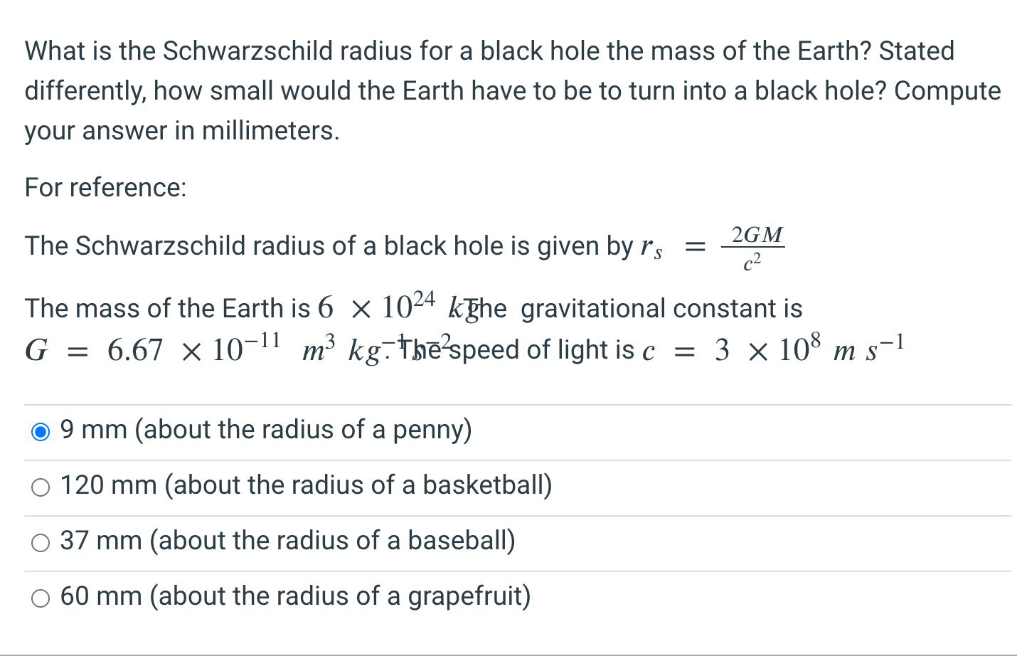 Solved What is the Schwarzschild radius for a black hole the | Chegg.com