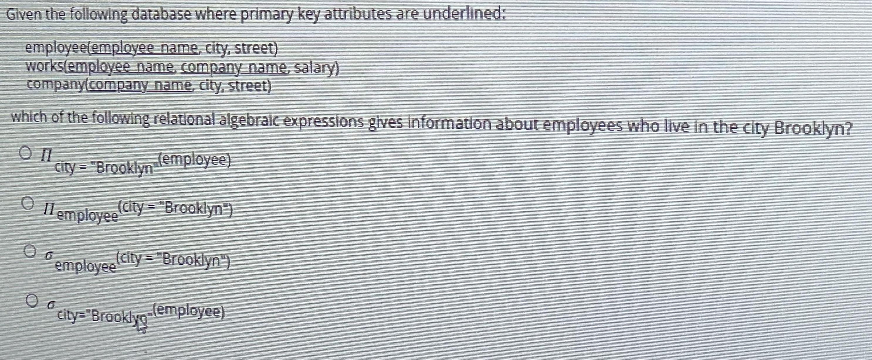 Solved Given the following database where primary key | Chegg.com