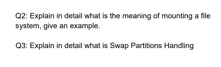 Solved Q2: Explain in detail what is the meaning of mounting | Chegg.com