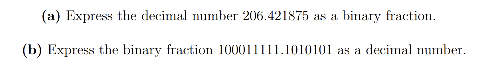 Solved (a) Express the decimal number 206.421875 as a binary | Chegg.com