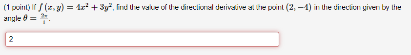 Solved (1 point) If f(x,y)=4x2+3y2, find the value of the | Chegg.com
