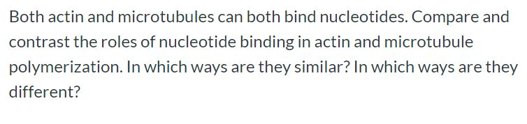 Solved Both actin and microtubules can both bind | Chegg.com