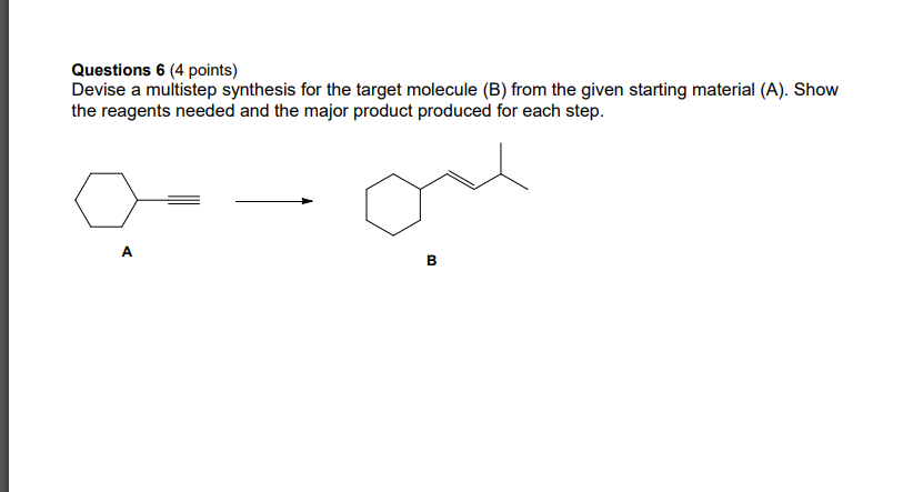 Solved Questions 6 (4 points) Devise a multistep synthesis | Chegg.com