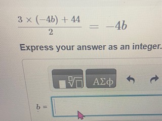Solved 23×(−4b)+44=−4b Express your answer as an integer. | Chegg.com