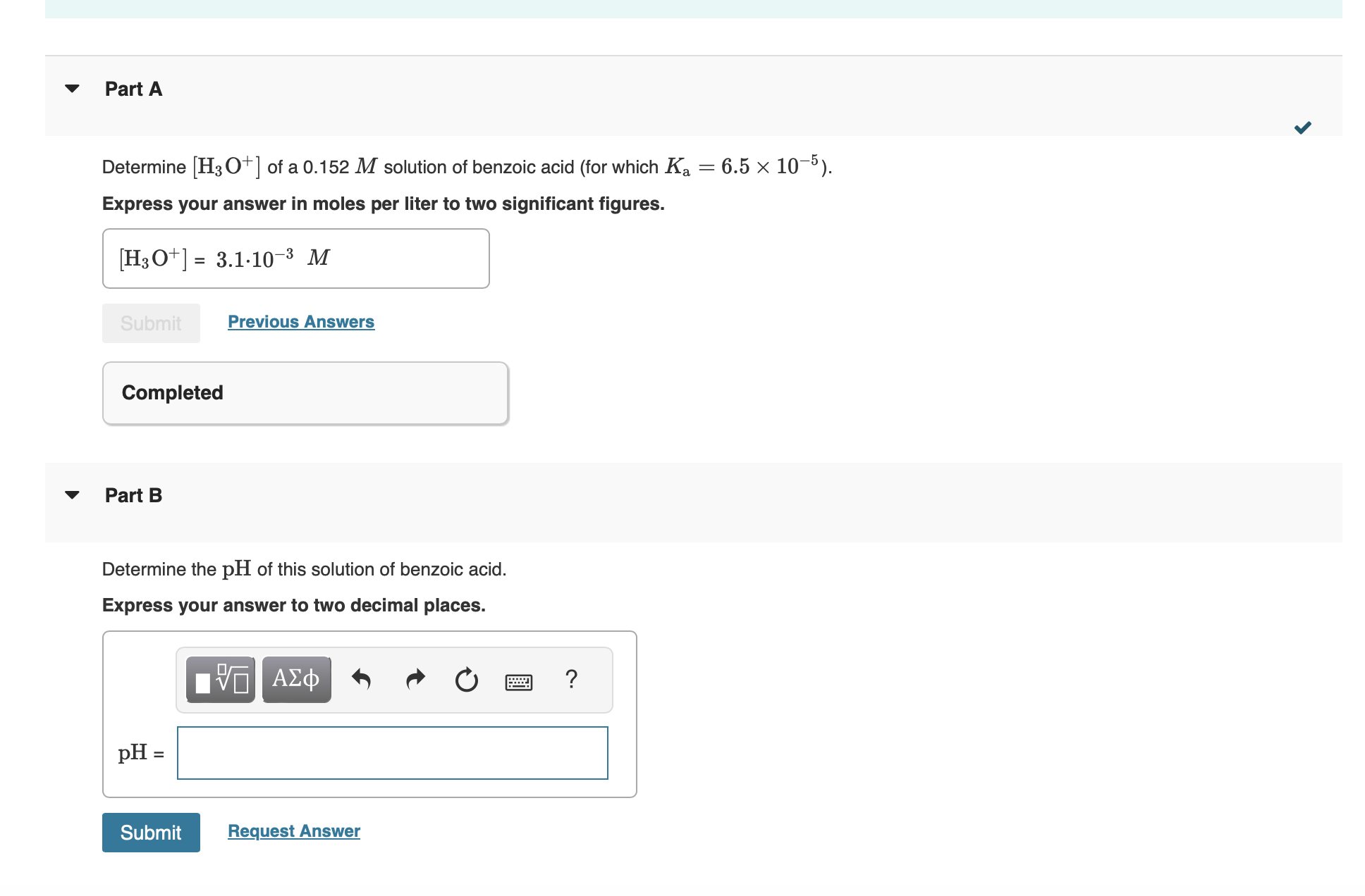 [Solved]: ***Please answer part B. Determine [H3O+]of a 0.