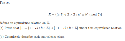 Solved The set R={(a,b) e ZXZ:a² = 62 (mod 7)} defines an | Chegg.com