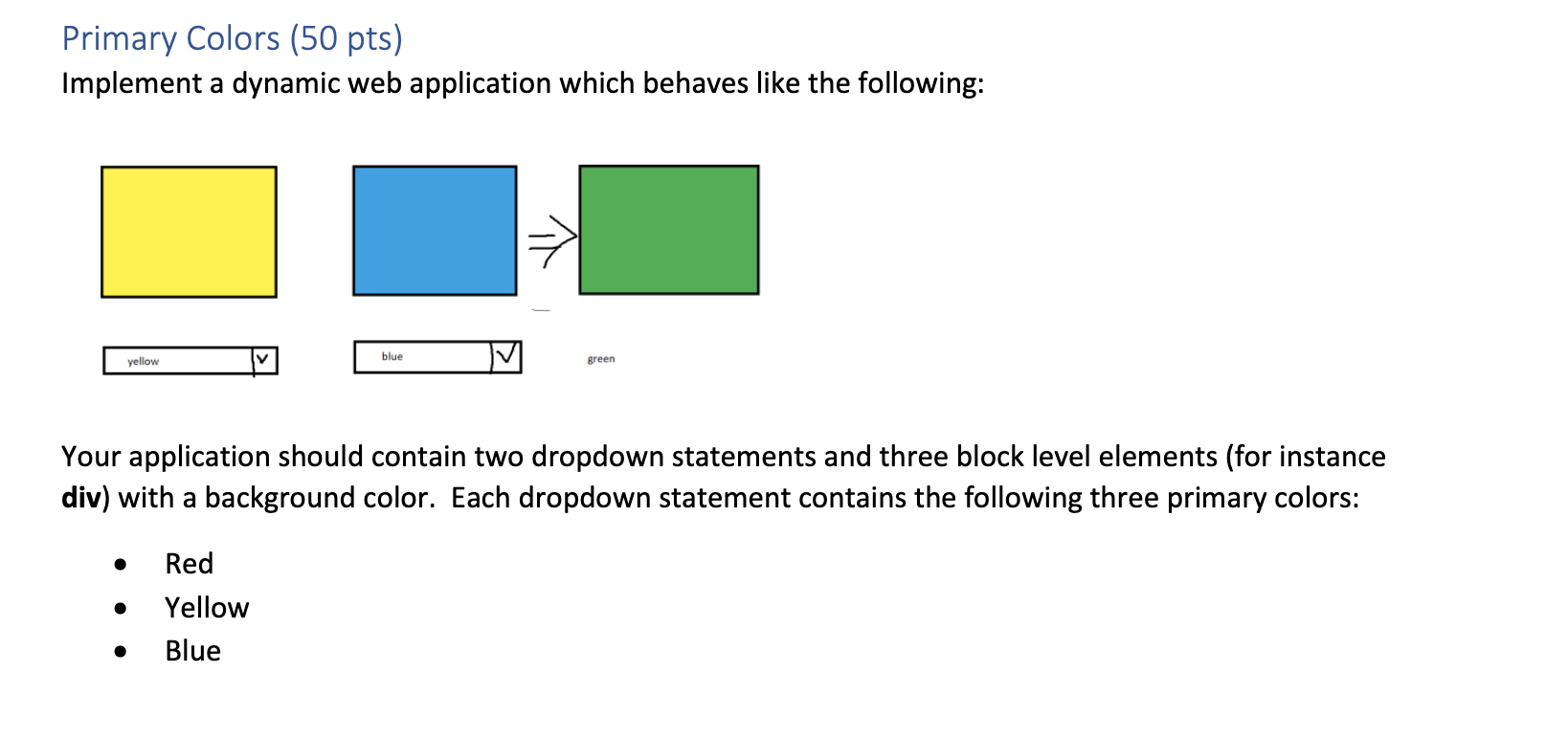 Solved Primary Colors (50 pts) Implement a dynamic web | Chegg.com