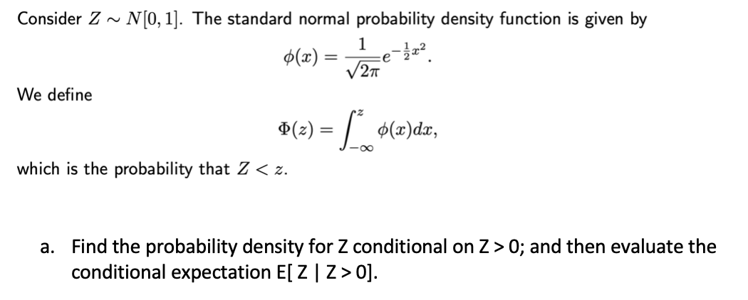 Solved Consider Z ~ N[0, 1]. The standard normal probability | Chegg.com