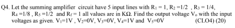 Solved Q4. Let the summing amplifier circuit have 5 input | Chegg.com
