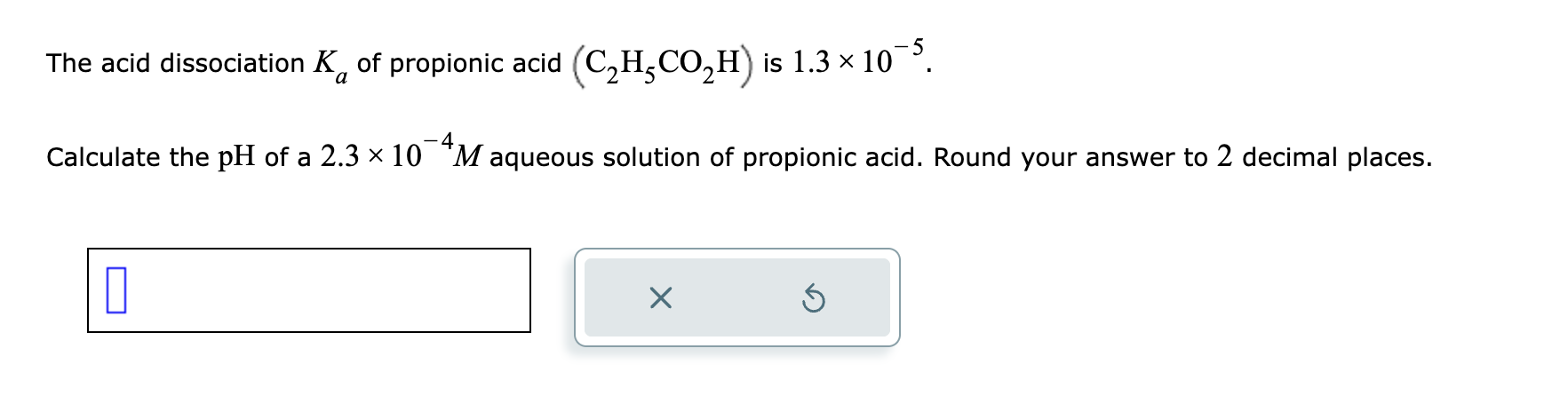 Solved The acid dissociation Ka of propionic acid (C2H5CO2H) | Chegg.com