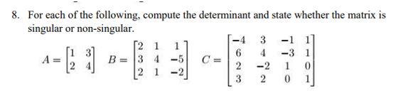 Solved For each of the following, compute the determinant | Chegg.com