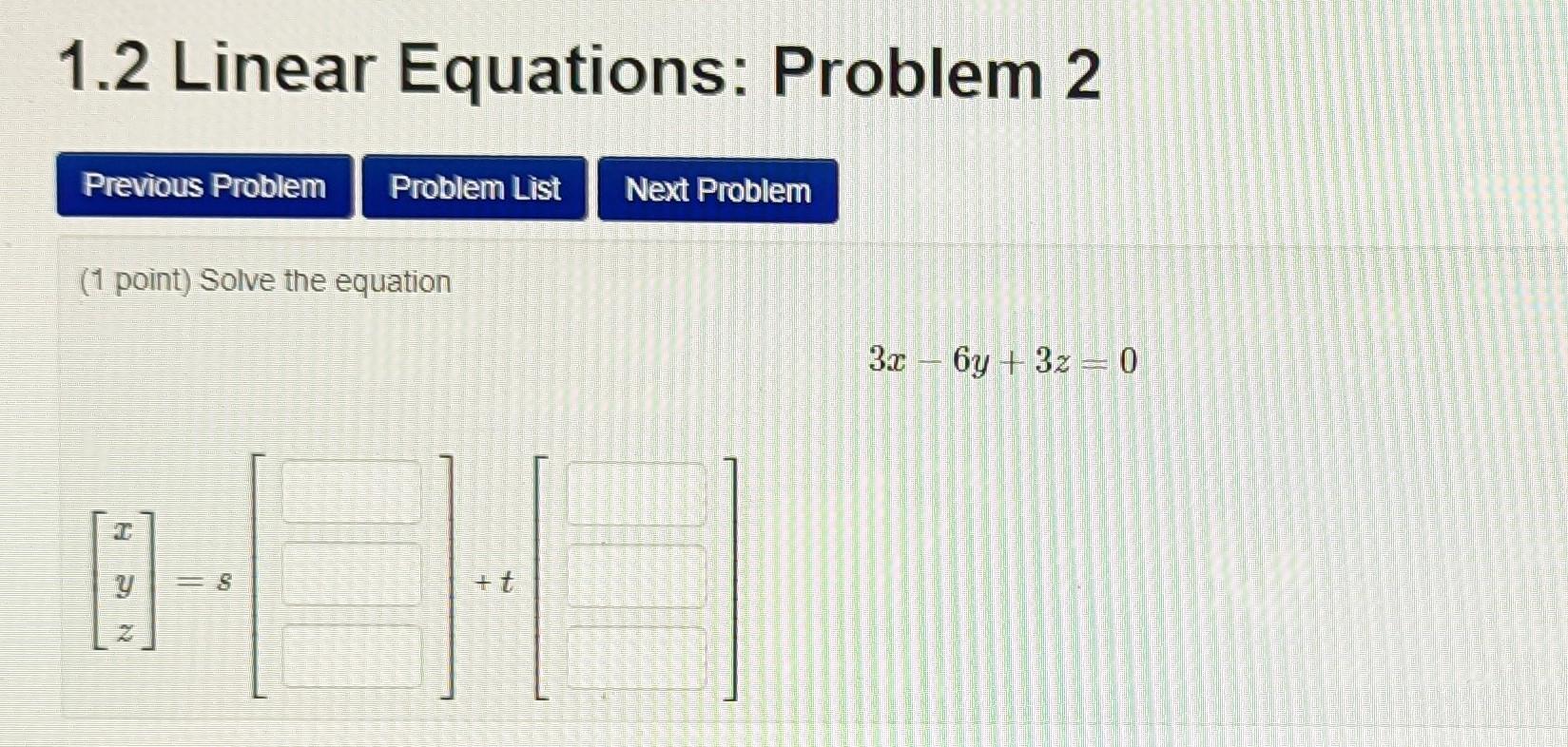 Solved 1.2 Linear Equations: Problem 2 (1 point) Solve the | Chegg.com