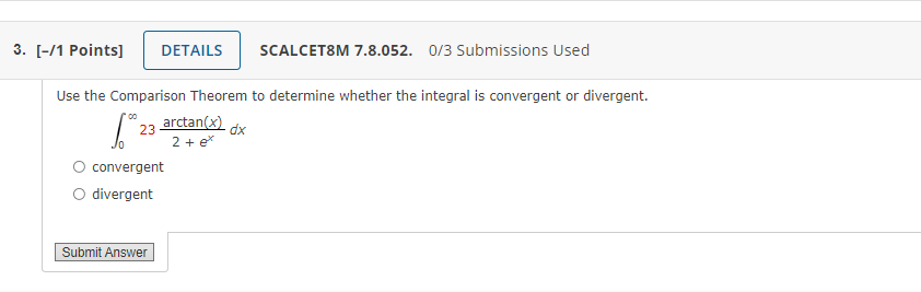 Solved Use the Comparison Theorem to determine whether the | Chegg.com