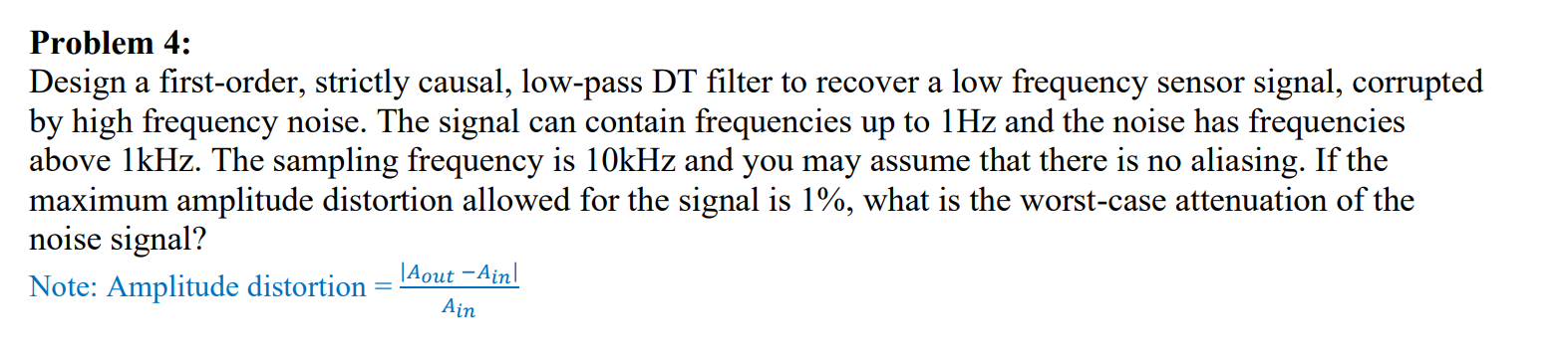 Solved Problem 4: Design a first-order, strictly causal, | Chegg.com