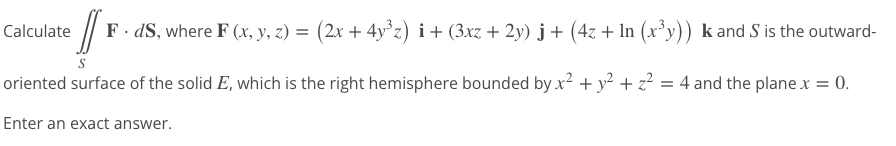 Solved Calculate \\( \\iint_{S} \\mathbf{F} \\cdot d | Chegg.com