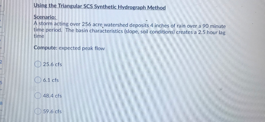 Solved Using the Triangular SCS Synthetic Hydrograph Method | Chegg.com