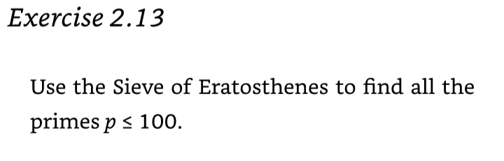 Solved Use the Sieve of Eratosthenes to find all the primes | Chegg.com