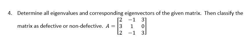 Solved Determine all eigenvalues and corresponding | Chegg.com