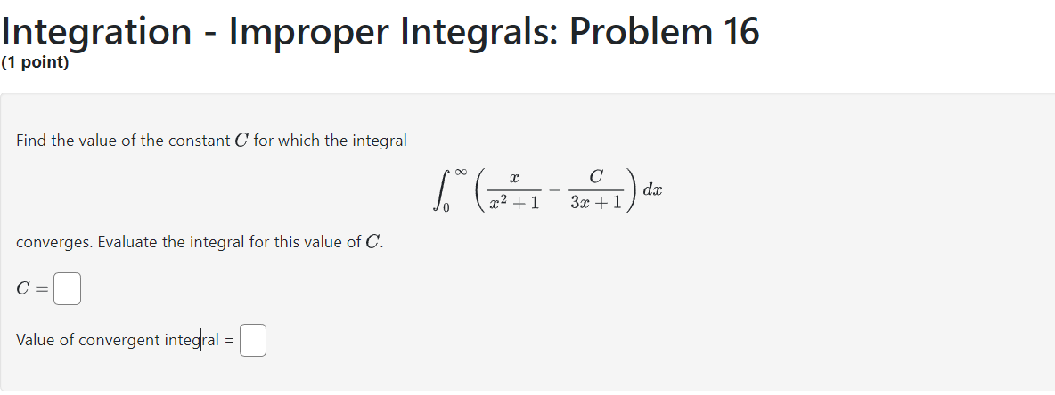 Solved Integration - Improper Integrals: Problem 16 (1 | Chegg.com