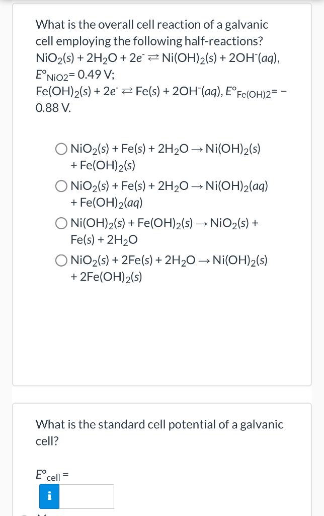 Solved What is the overall cell reaction of a galvanic cell | Chegg.com