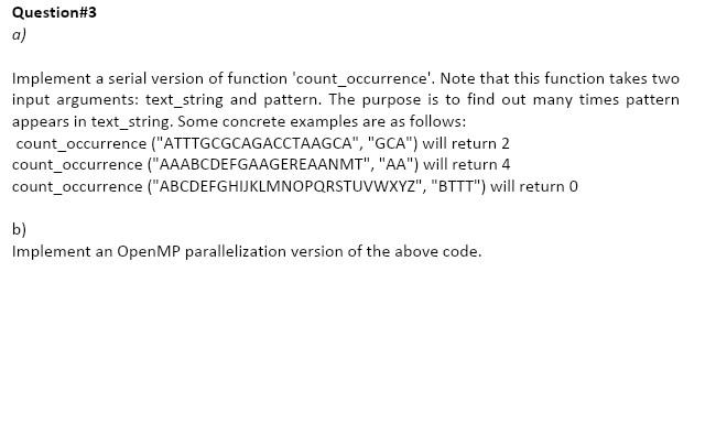 Solved Question#3 a) Implement a serial version of function | Chegg.com