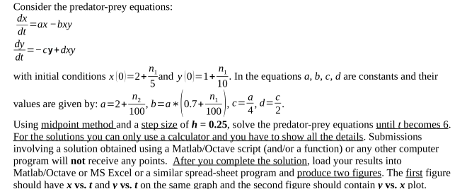 Solved Consider the predator-prey equations: dx =ax -bxy dt | Chegg.com