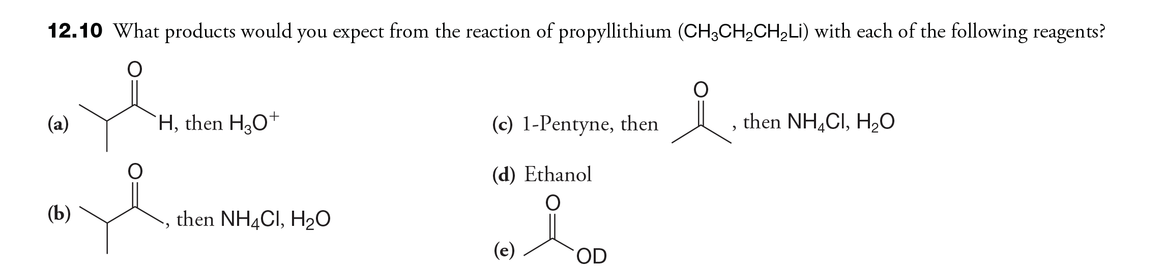 Solved 12.10 What products would you expect from the | Chegg.com
