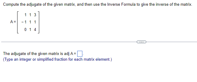 Solved Help please. Find the adjugate and the inverse matrix | Chegg.com