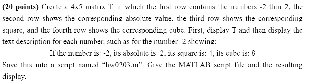 Solved (20 points) Create a 4x5 matrix T in which the first | Chegg.com