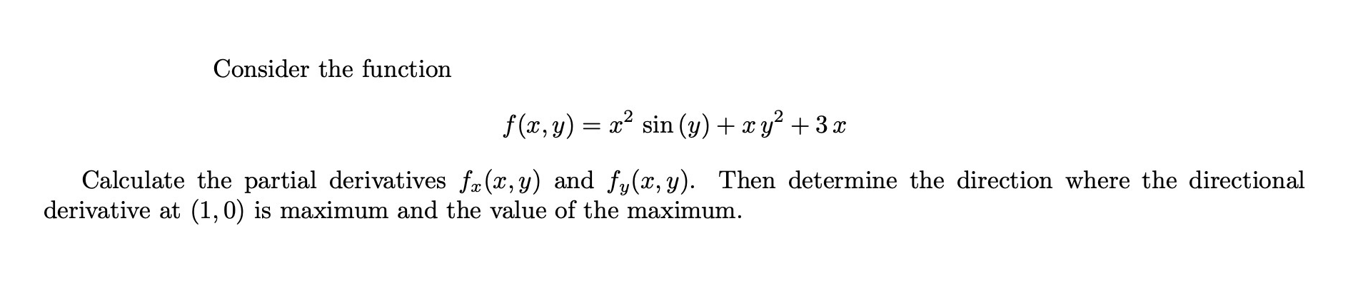 Solved Consider the function f(x,y)=x2sin(y)+xy2+3x | Chegg.com