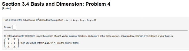Solved Section 3.4 Basis and Dimension: Problem 4 (1 point) | Chegg.com