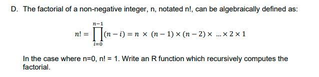 Solved D. The factorial of a non-negative integer, n, | Chegg.com