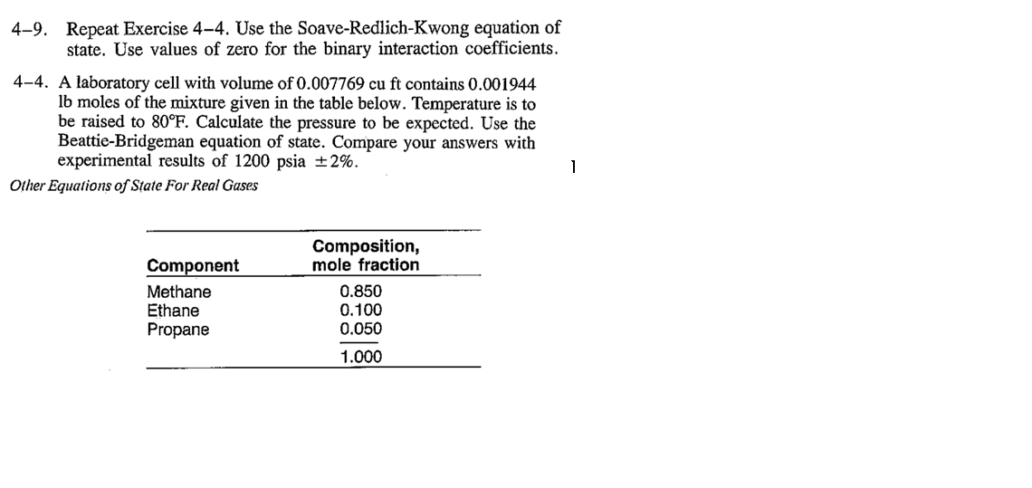 Solved 4-9. Repeat Exercise 4-4. Use the Soave-Redlich-Kwong | Chegg.com