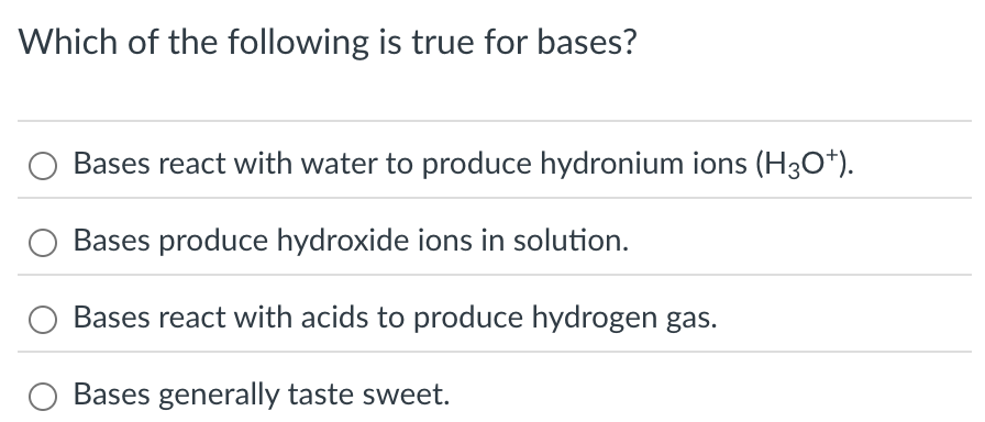 Solved Which of the following is true for bases?Bases react | Chegg.com