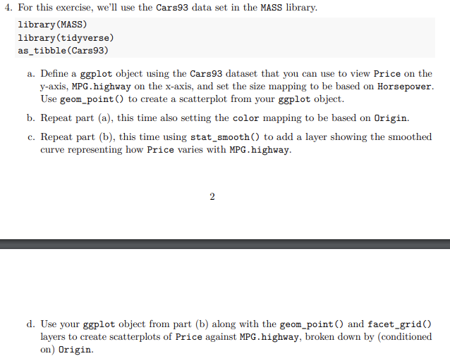 Solved 4. For this exercise, we'll use the Cars93 data set | Chegg.com