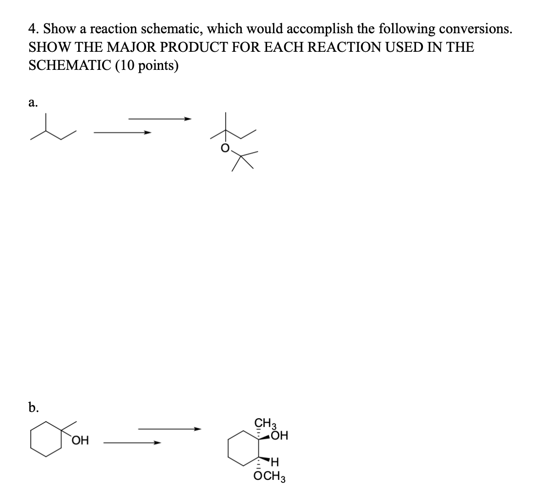 Solved 4. Show a reaction schematic, which would accomplish | Chegg.com